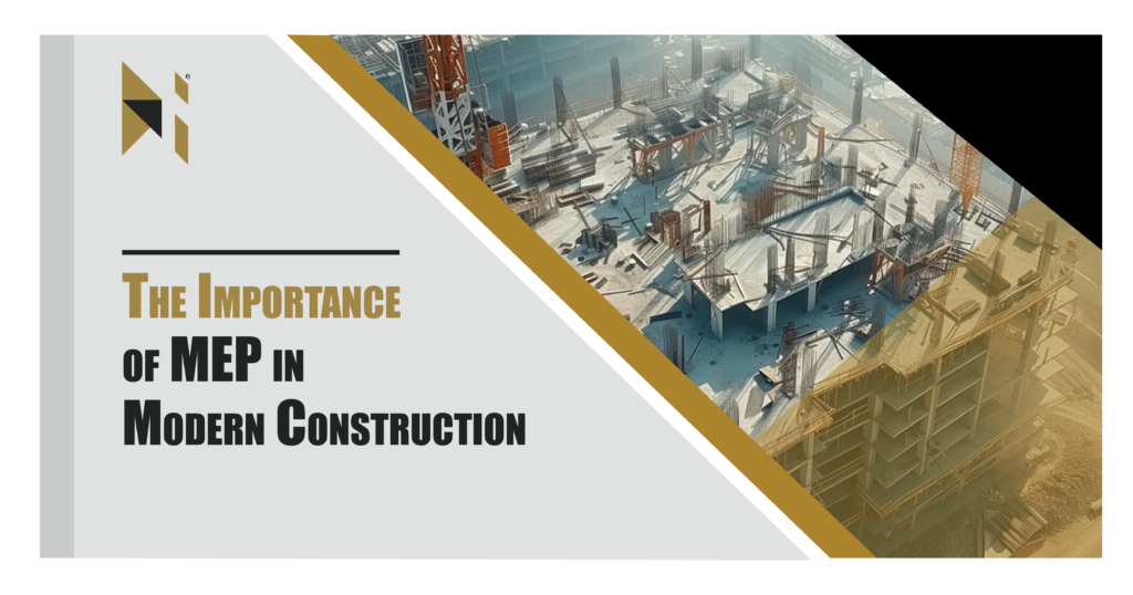 The Importance Of MEP In Modern Construction | Silver Foundation