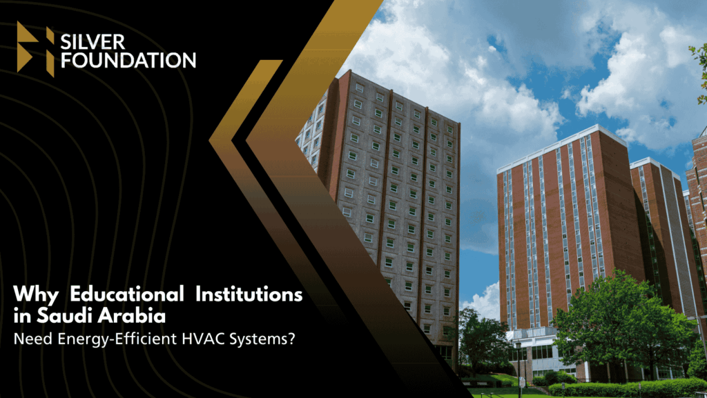 Why Educational Institutions In Saudi Arabia Need Energy-Efficient HVAC ...
